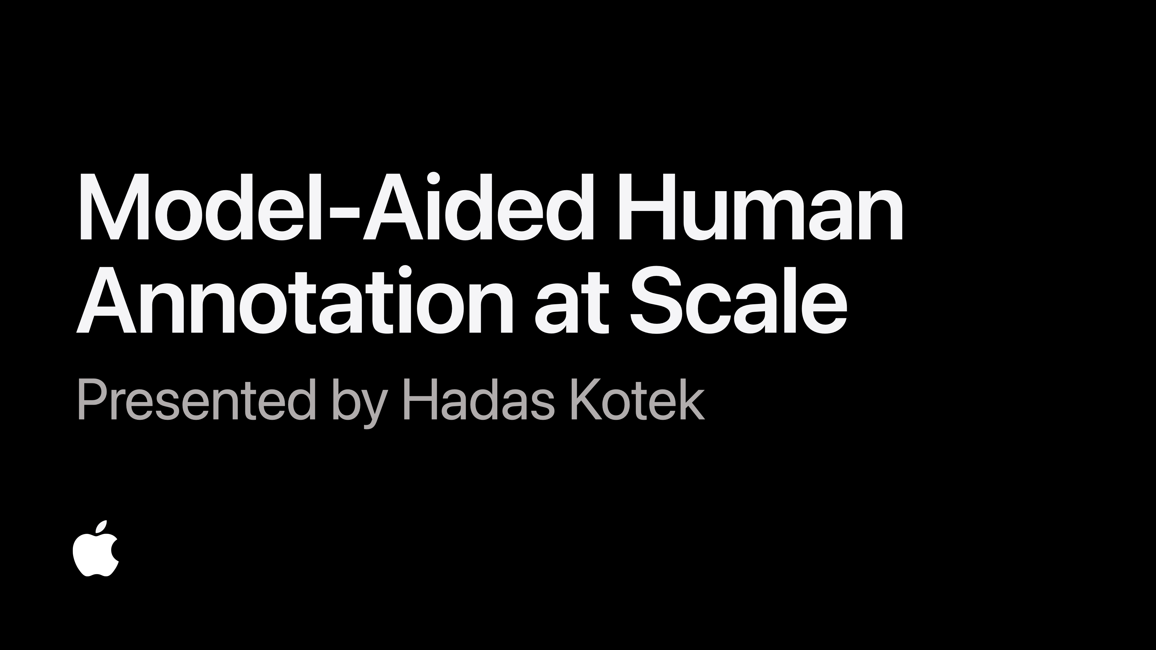 NLU Workshop Talk: Model-Aided Human Annotation at Scale - Apple ... NLU Workshop Talk: Model-Aided Human Annotation at Scale - Apple ...